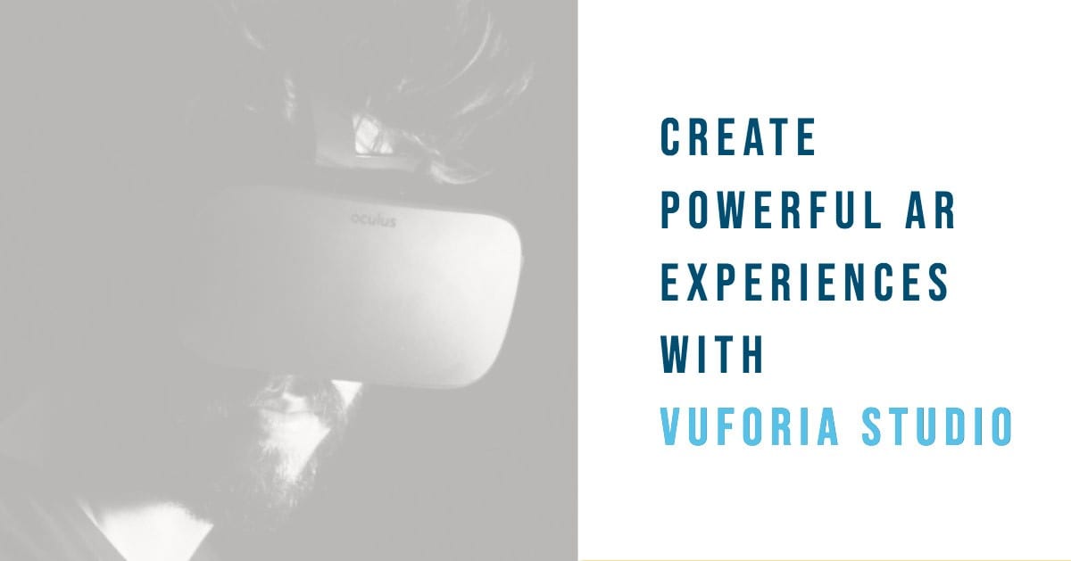 Start Creating Powerful AR Experiences with Vuforia Studio | EACPDS