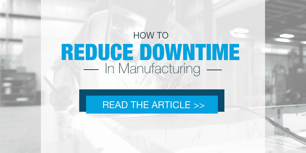 Reduce Downtime in Manufacturing | EACPDS Blog